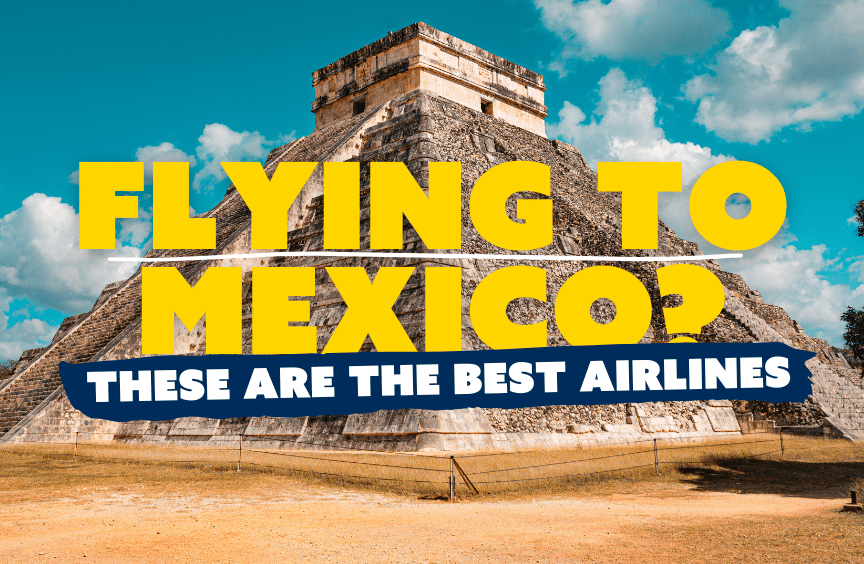 These are the best airlines for flying to Mexico